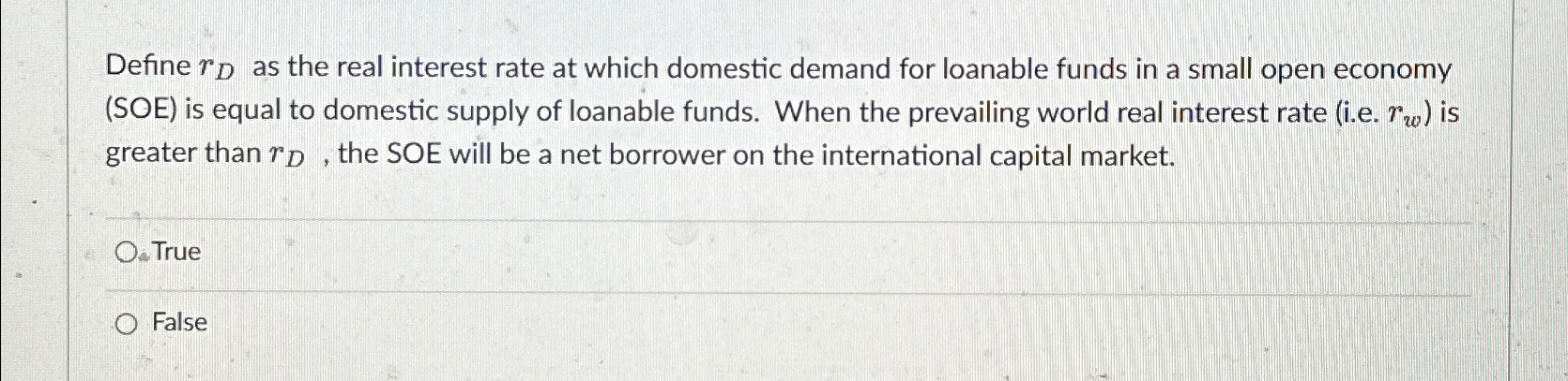 Solved Define rD ﻿as the real interest rate at which | Chegg.com