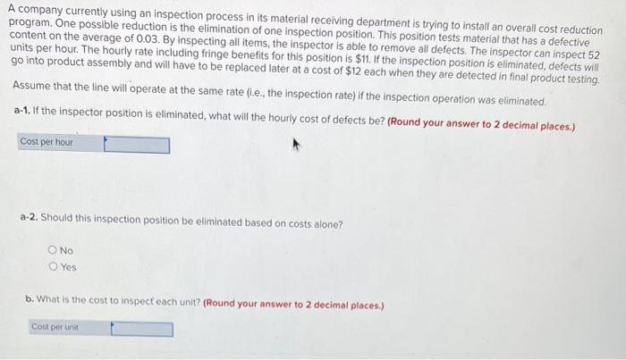 Solved A company currently using an inspection process in | Chegg.com