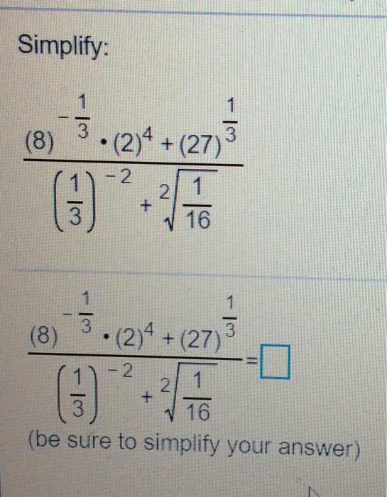 Solved Simplify: (8) 3:(2,4 + (27)3 3 (8) 3.(2)4 + (27) - | Chegg.com
