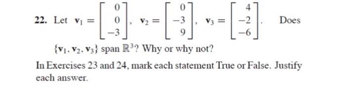 Solved 0 - [ ] - [ ] 9 {V1, V2, V3} span R³? Why or why not? | Chegg.com