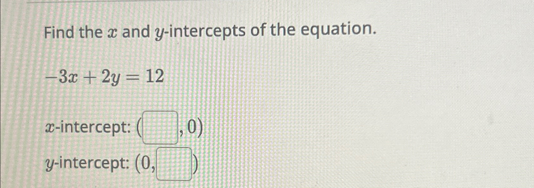 Solved Find the x ﻿and y-intercepts of the | Chegg.com