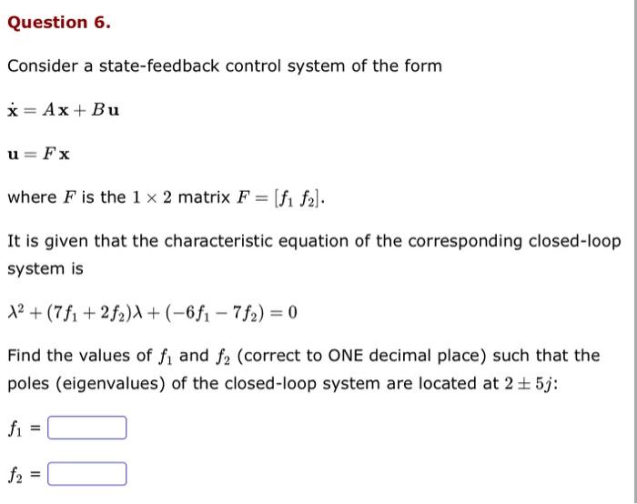 Solved Consider a state-feedback control system of the form | Chegg.com