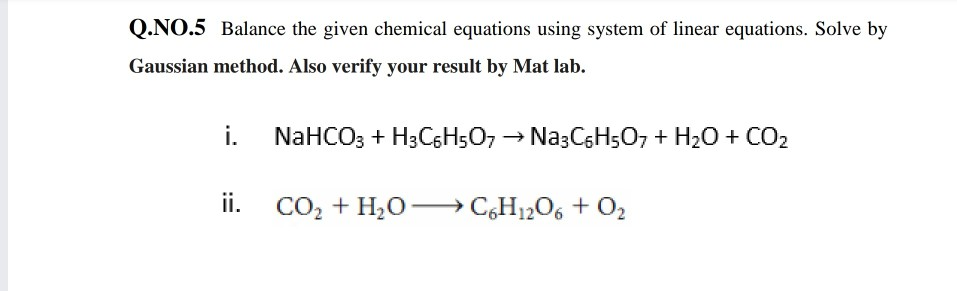 Solved Q.NO.5 Balance the given chemical equations using | Chegg.com
