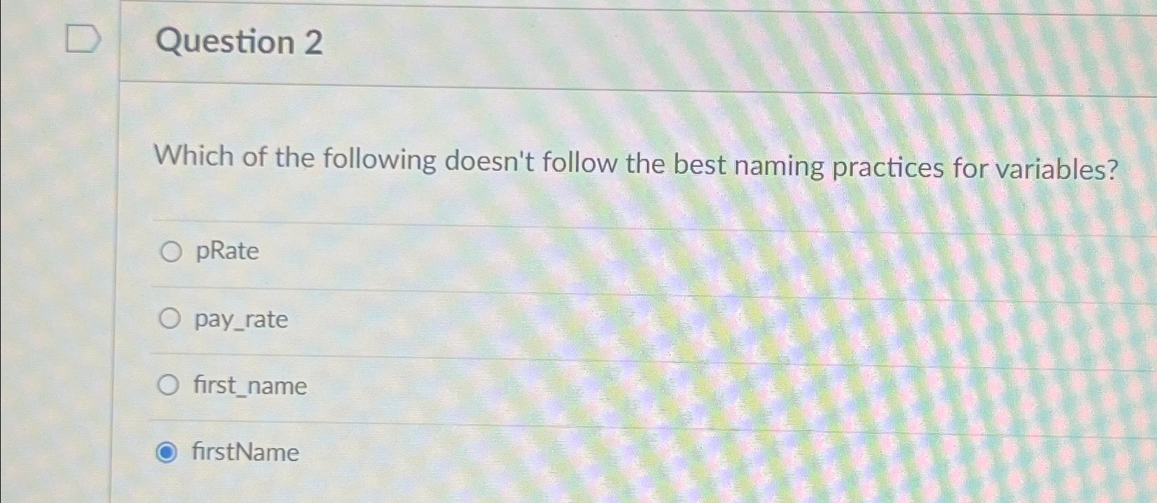 Solved Question 2Which of the following doesn't follow the | Chegg.com