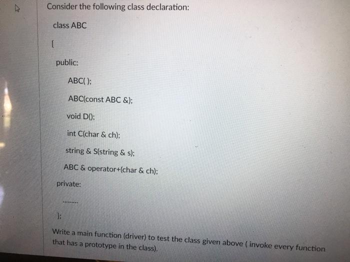 Consider the following class declaration: class ABC { | Chegg.com