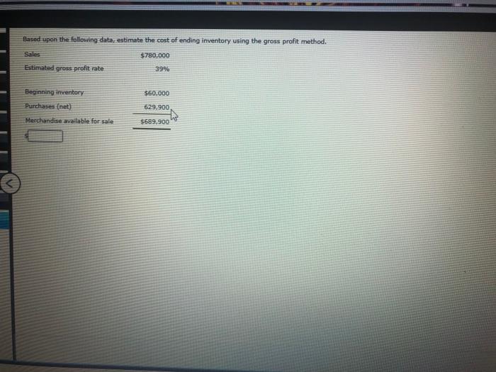 Solved Based upon the following dato, estimate the cost of | Chegg.com