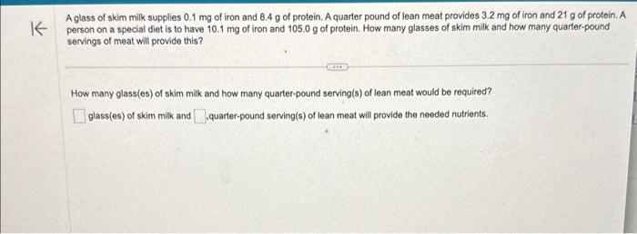 Solved A glass of skim milk supplies 0.1mg of iron and 8.4 g | Chegg.com