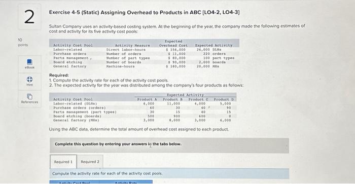 Solved Exercise 4-5 (Static) Assigning Overhead to Products | Chegg.com