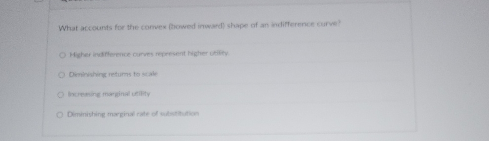 Solved What accounts for the comvex (bowed inward) ﻿shape of | Chegg.com