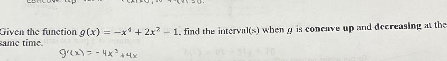 Solved Given the function g(x)=-x4+2x2-1, ﻿find the | Chegg.com