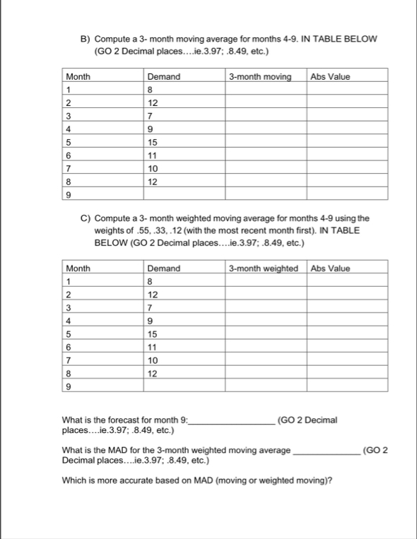 Solved B) ﻿Compute a 3- ﻿month moving average for months | Chegg.com