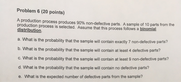 Solved Problem 6 (20 points) A production process produces | Chegg.com