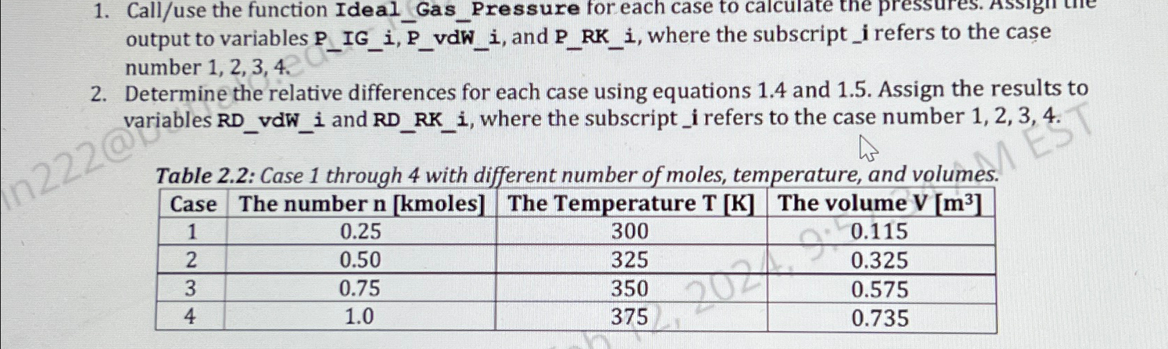 Solved Call/use the function Ideal_Gas_Pressure for each | Chegg.com