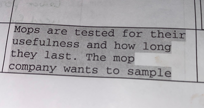 Solved Mops are tested for their usefulness and how long | Chegg.com