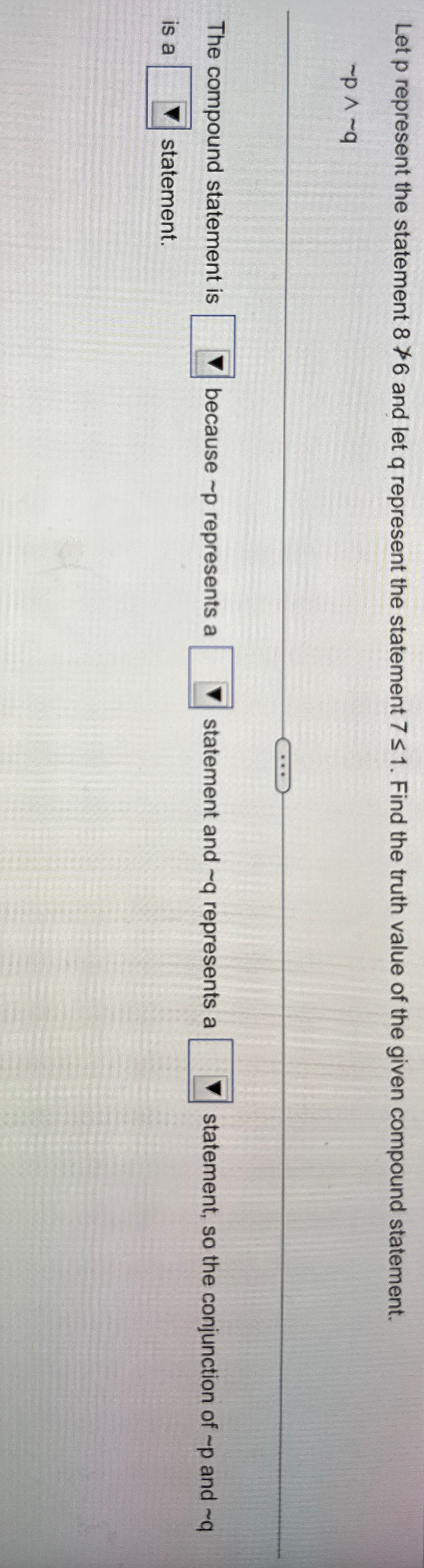Solved Let p ﻿represent the statement 8≯6 ﻿and let q | Chegg.com