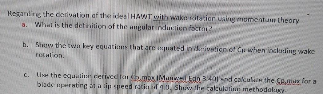 Solved Regarding the derivation of the ideal HAWT with wake | Chegg.com