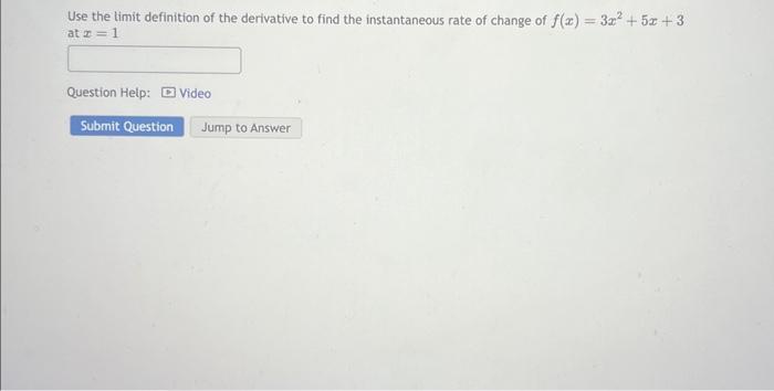 Solved Use the timit definition of the derivative to find | Chegg.com