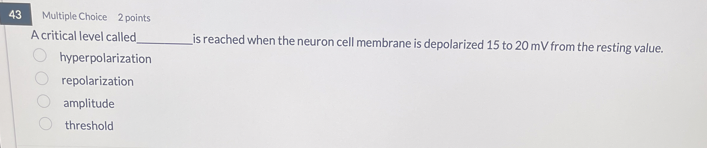 High Quality SOLUTION 43Multiple Choice2 ﻿pointsA critical level calleds | Chegg.com