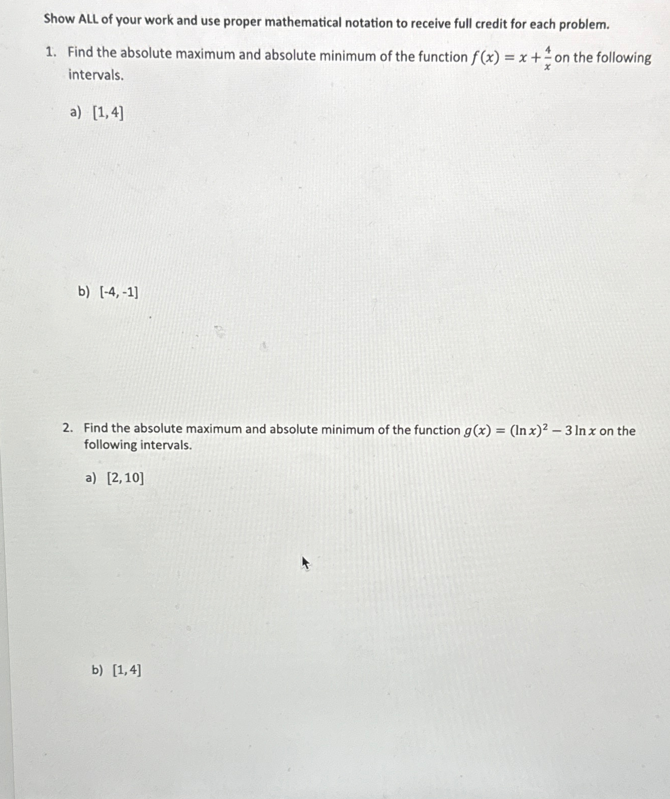 Solved Show ALL of your work and use proper mathematical | Chegg.com