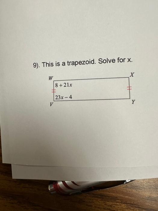 Solved 9). This is a trapezoid. Solve for x. | Chegg.com