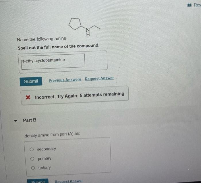 Solved Name the following amine Spell out the full name of | Chegg.com