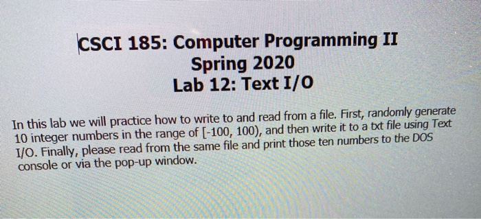 Solved CSCI 185: Computer Programming II Spring 2020 Lab 12: | Chegg.com