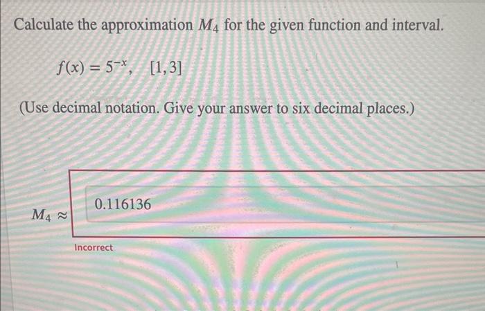 Solved Calculate the approximation M4 for the given function | Chegg.com