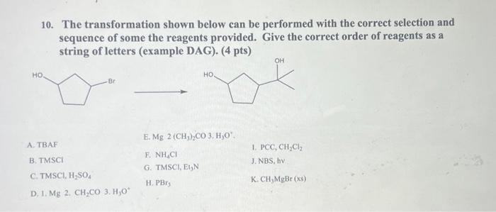 Solved 10. The transformation shown below can be performed | Chegg.com