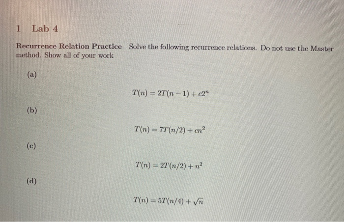 Solved 1 Lab 4 Recurrence Relation Practice Solve the | Chegg.com