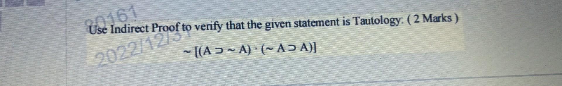 Solved Use Indirect Proof to verify that the given statement | Chegg.com