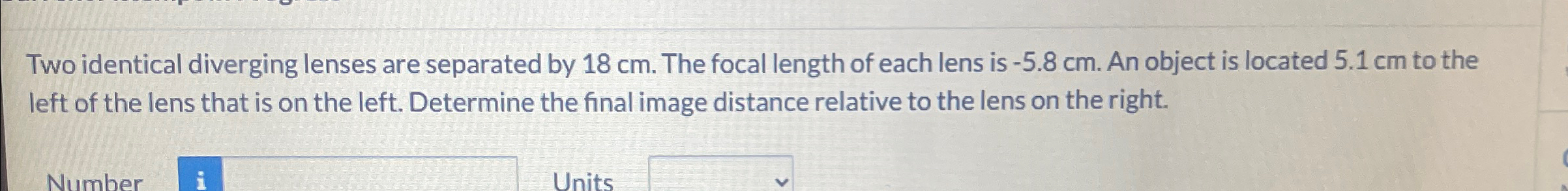 Solved Two identical diverging lenses are separated by 18cm. | Chegg.com