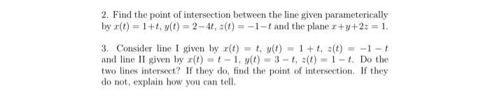 Solved 2. Find the point of intersection between the line | Chegg.com