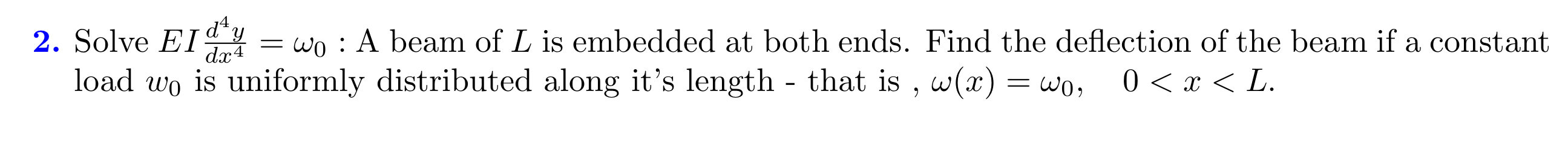 Solve EId4ydx4=ω0 ﻿: A beam of L ﻿is embedded at both | Chegg.com