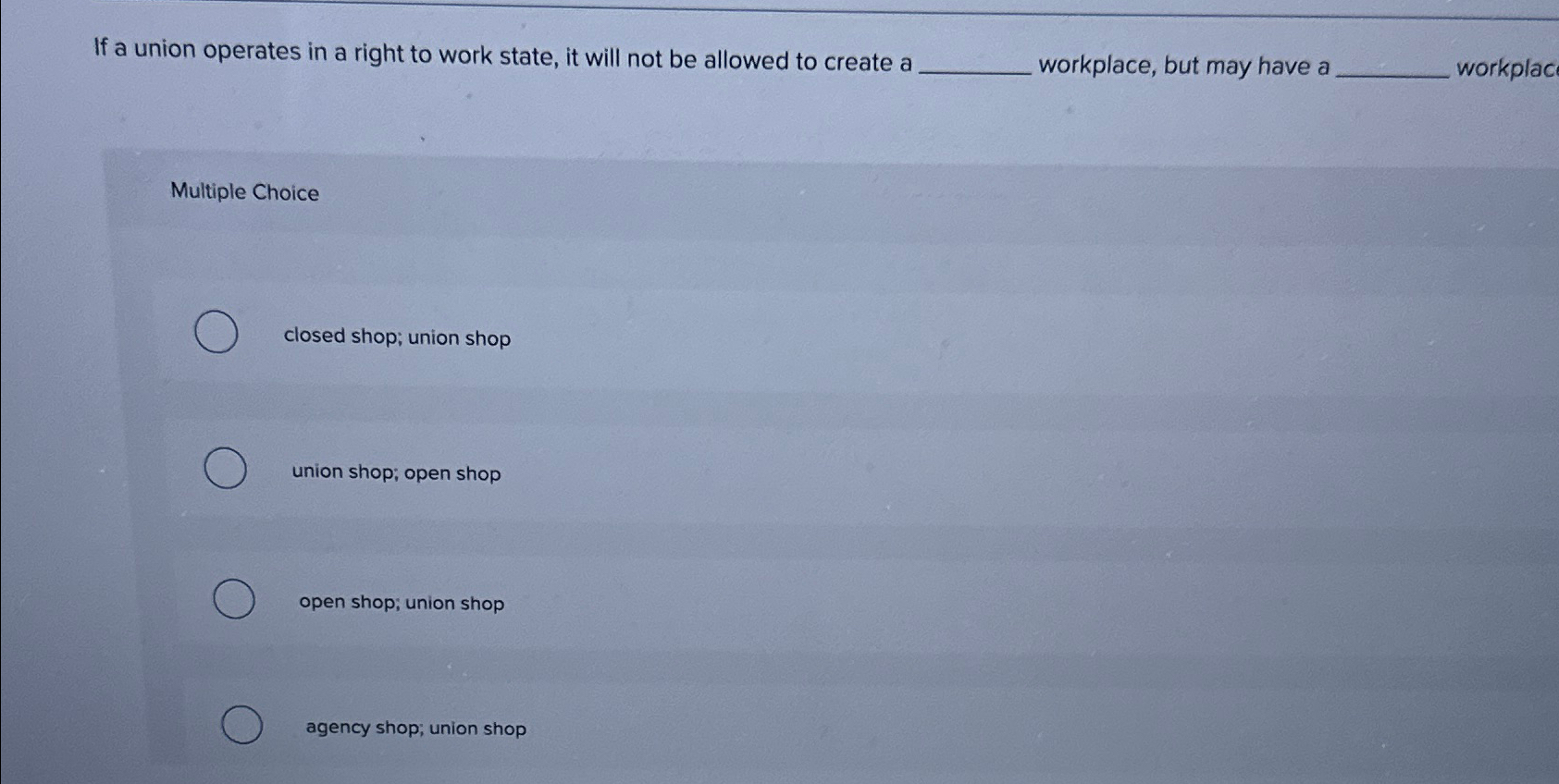 Solved If a union operates in a right to work state, it will | Chegg.com