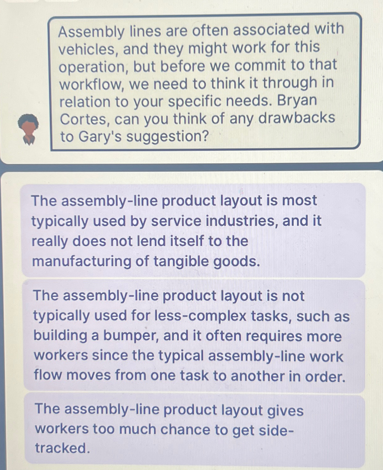 Solved Assembly lines are often associated with vehicles, | Chegg.com