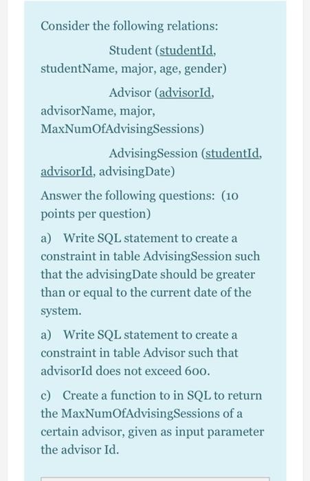 Solved Consider the following relations: Student (studentId, | Chegg.com