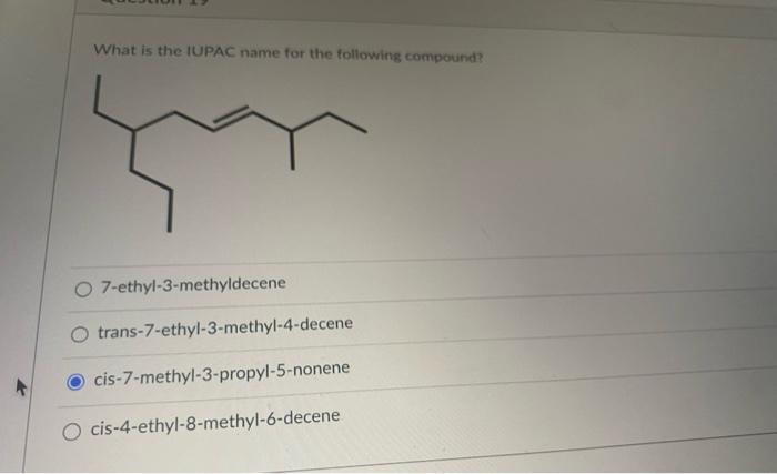 [Solved]: What is the IUPAC name for the following compound