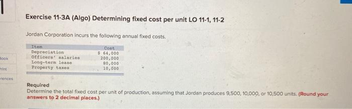 Solved Exercise 11-3A (Algo) Determining fixed cost per unit | Chegg.com