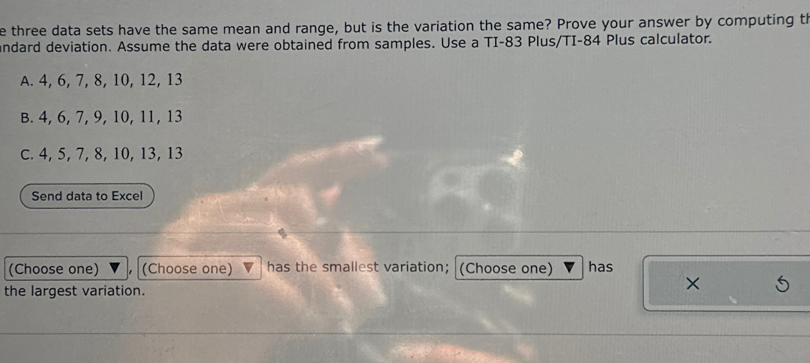 Solved e three data sets have the same mean and range, but | Chegg.com