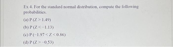 Solved Ex 4. For the standard normal distribution, compute | Chegg.com