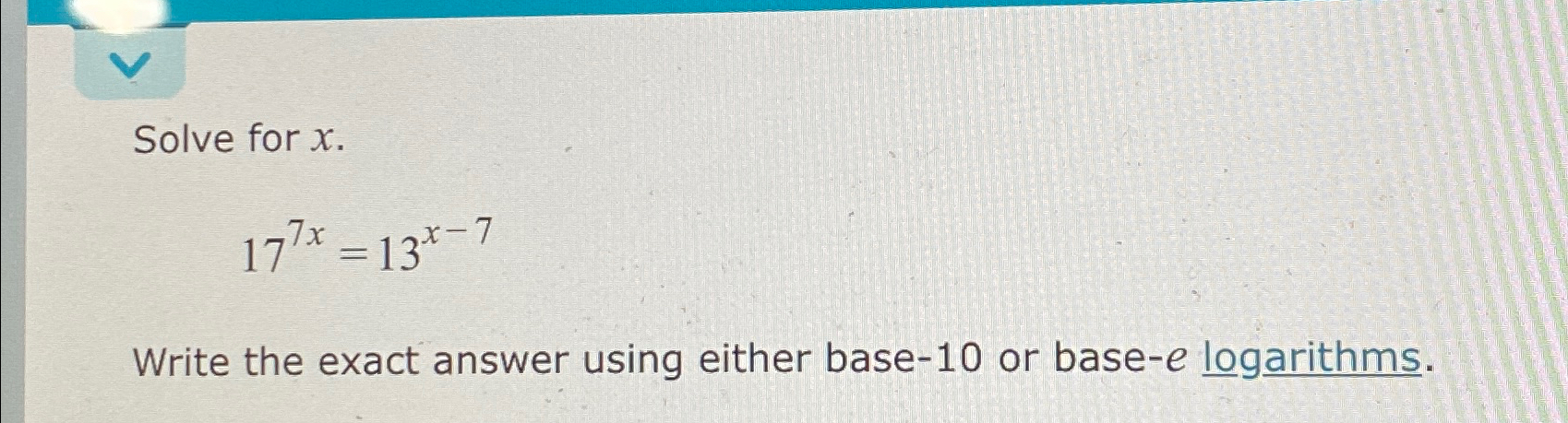 Solved Solve for x.177x=13x-7Write the exact answer using | Chegg.com