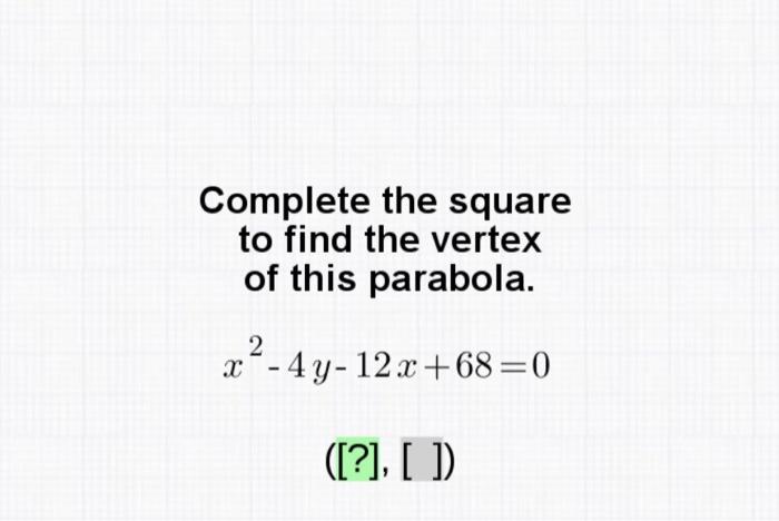 Solved Complete the square to find the vertex of this | Chegg.com