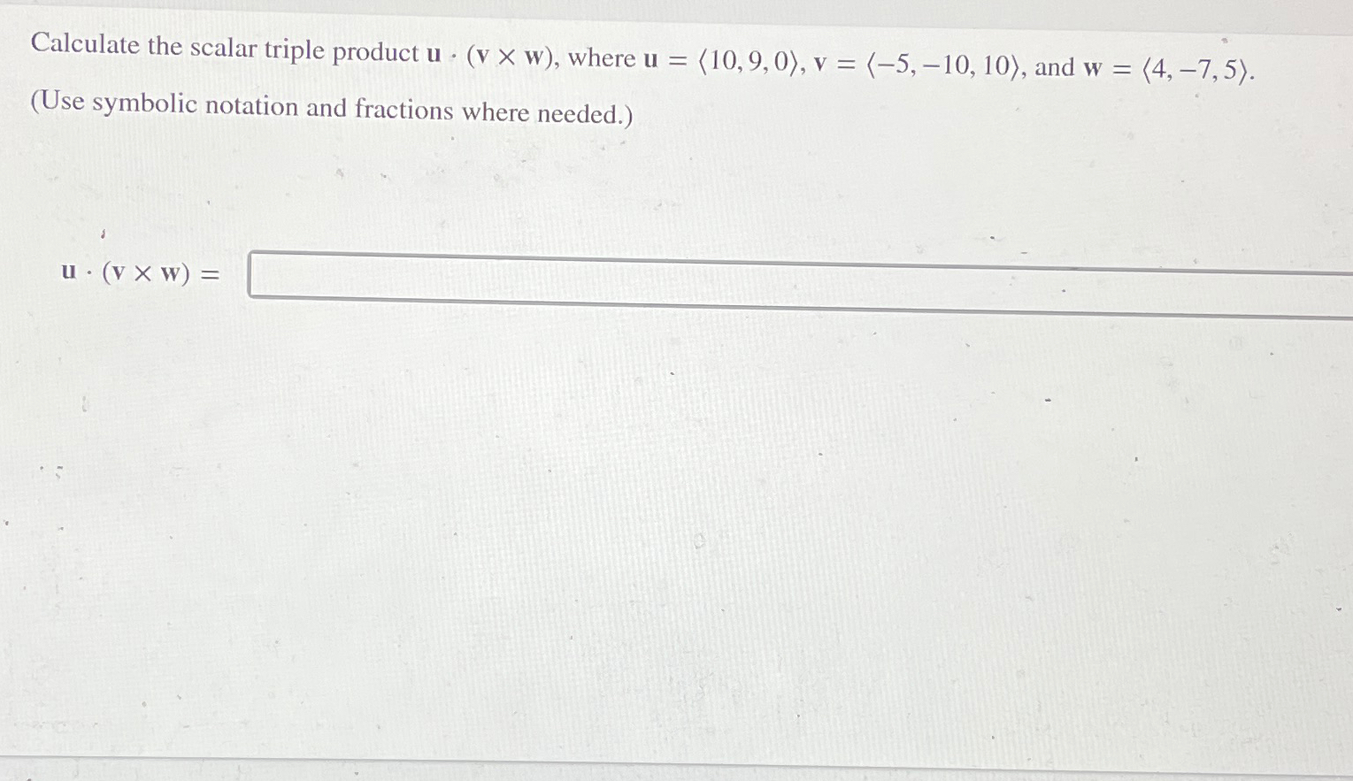 Calculate the scalar triple product u*(v×w), ﻿where | Chegg.com
