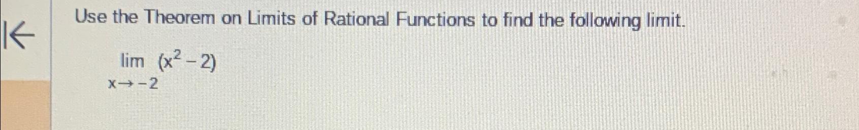Solved Use the Theorem on Limits of Rational Functions to | Chegg.com