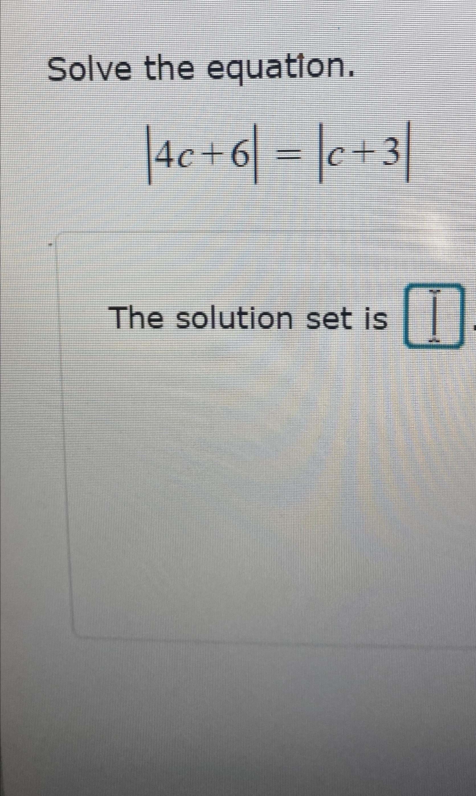 solved-solve-the-equation-4c-6-c-3-the-solution-set-is-chegg