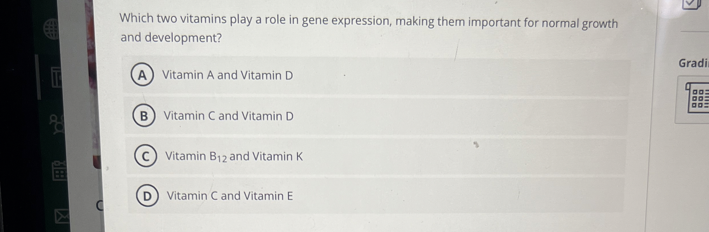 Solved Which two vitamins play a role in gene expression, | Chegg.com
