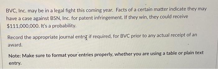 BVC, Inc. may be in a legal fight this coming year. | Chegg.com