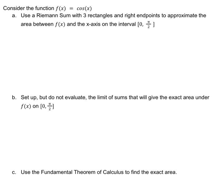 Solved Consider the function f(x)=cos(x) a. Use a Riemann | Chegg.com