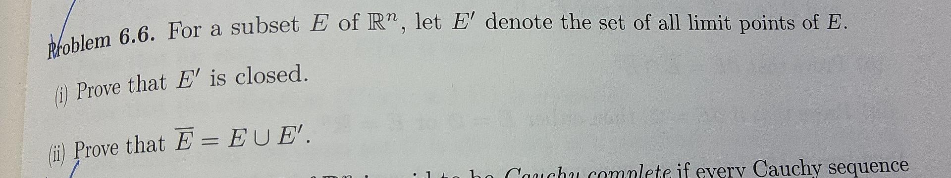 Solved phoblem 6.6. For a subset E of Rn, let E′ denote the | Chegg.com