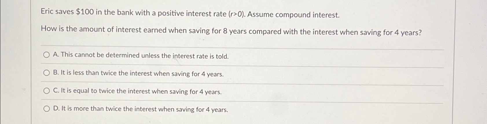 Solved Eric saves $100 ﻿in the bank with a positive interest | Chegg.com